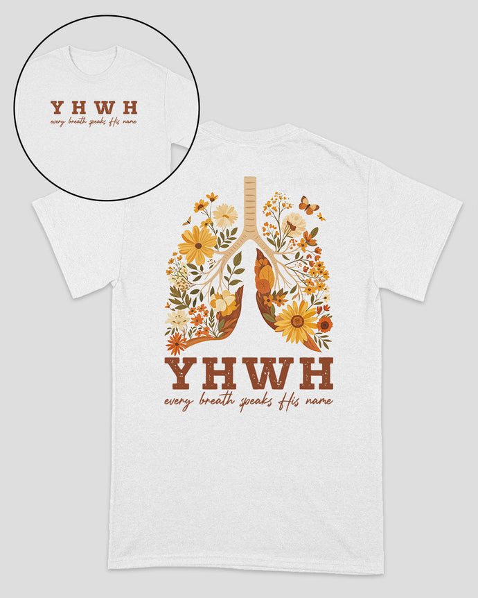 YHWH Every Breath Speaks His Name Christian Unisex T-shirt – For The Faith